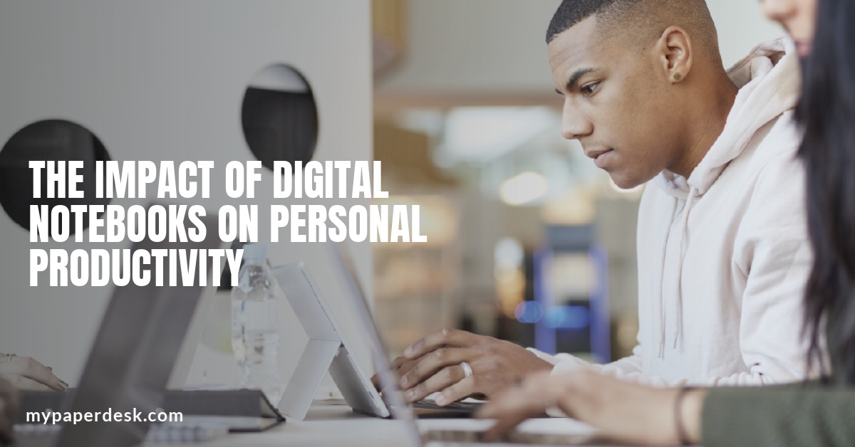 The Impact of Digital Notebooks on Personal Productivity